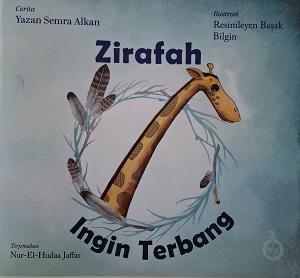 Zirafah Ingin Terbang – Ungu Pen | www.ungupen.com
